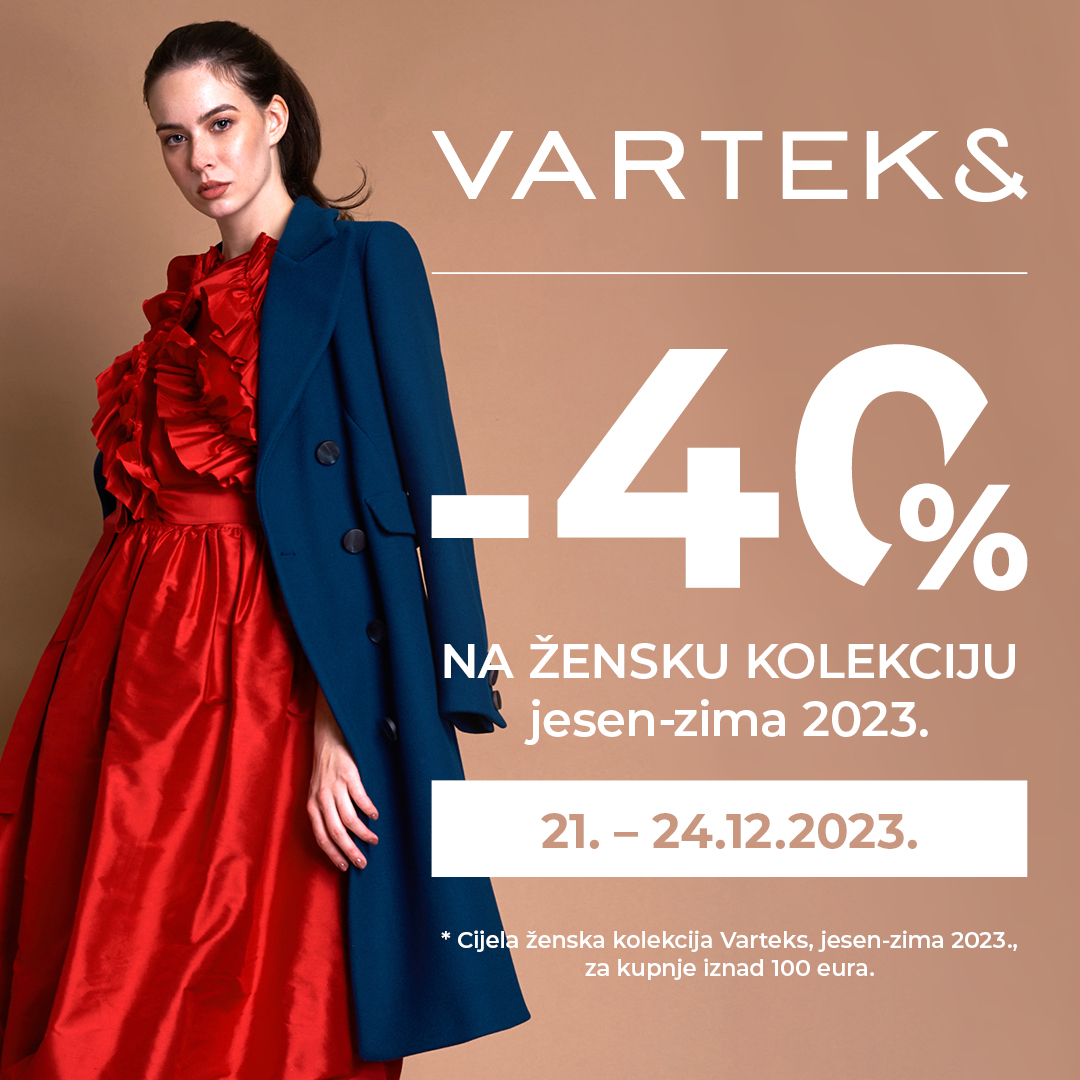 Varteks akcija 40% POPUSTA NA ŽENSKU KOLEKCIJU – Mall of Split